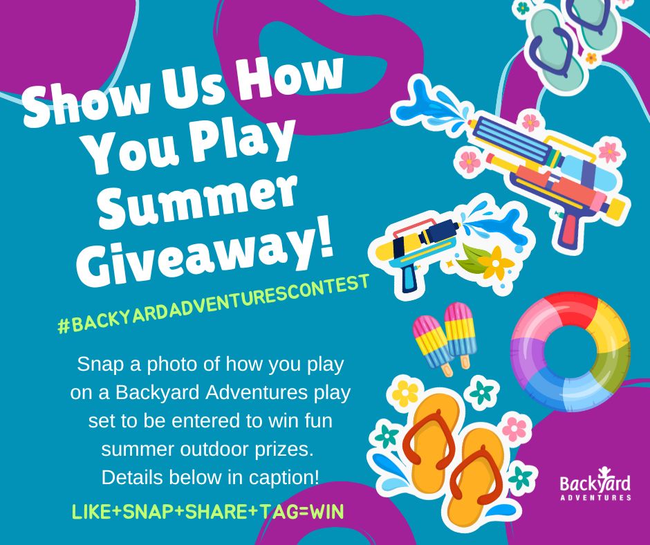 Backyard Adventures Swing Sets Summer Giveaway Contest